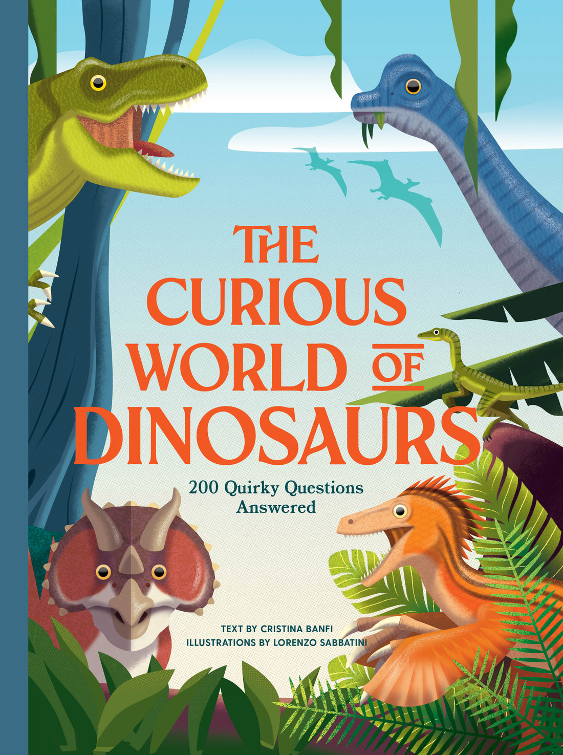 The Curious World of Dinosaurs – Five Mile Press
